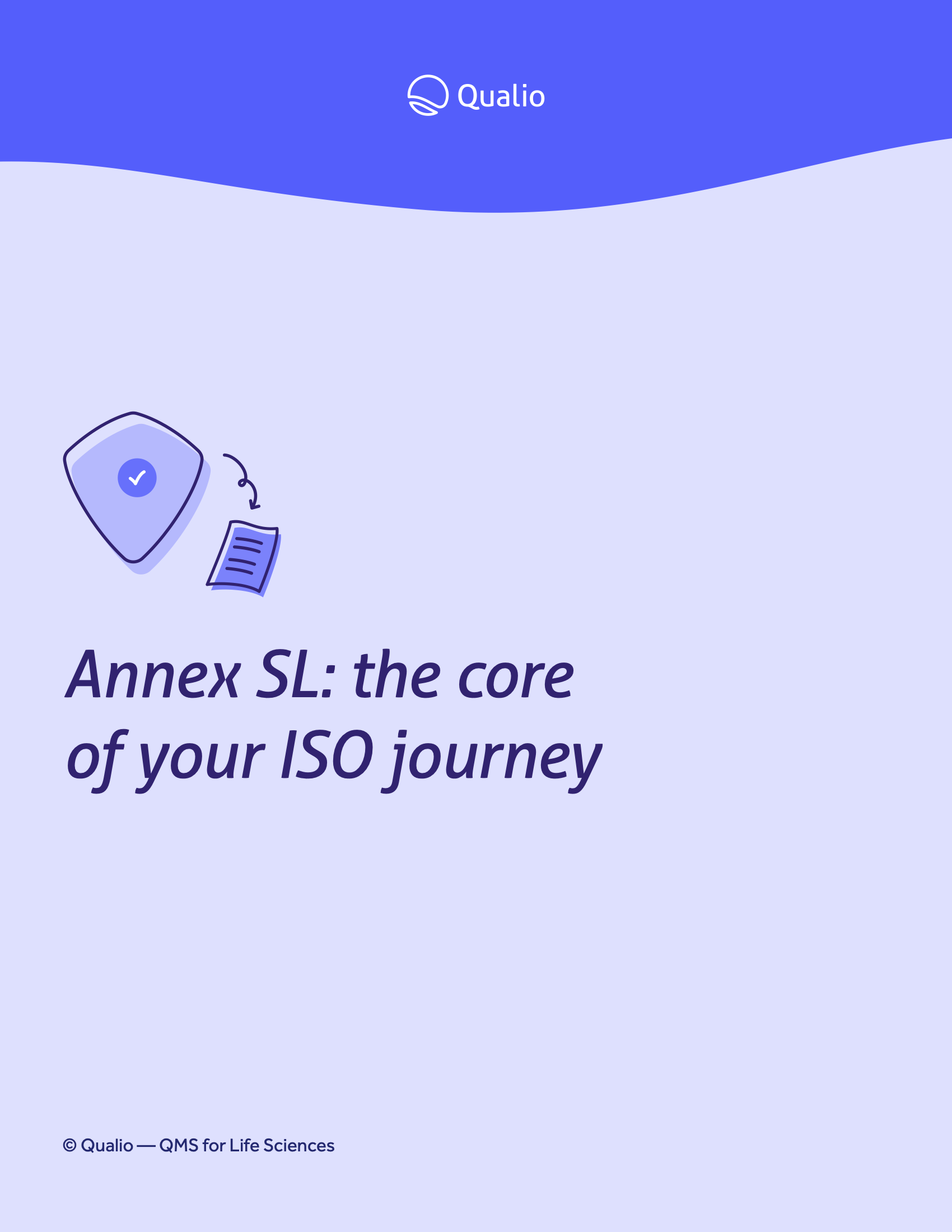 Annex SL: the core of your ISO journey Annex SL: the core of your ISO journey